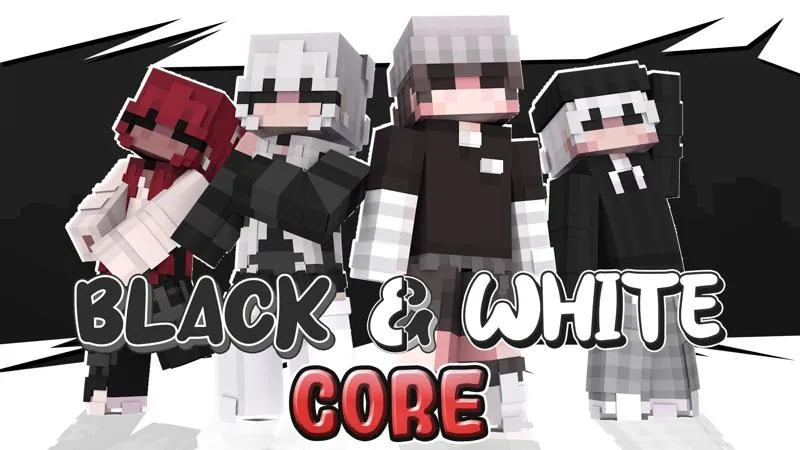 Black & White Core | Skin