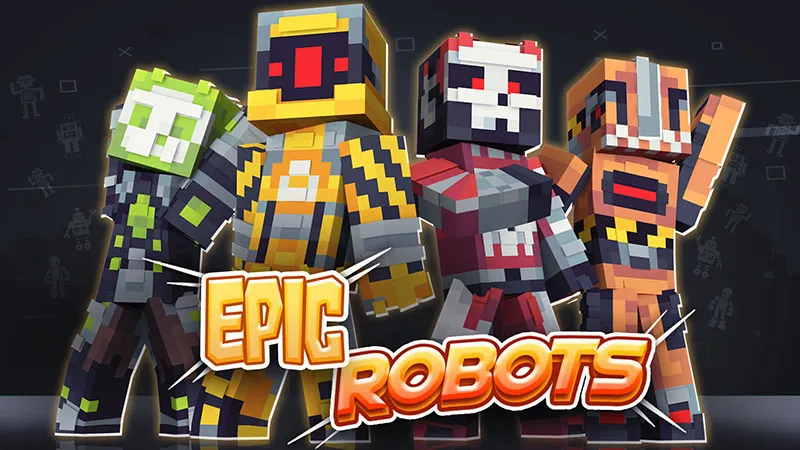 Epic Robots | Skin