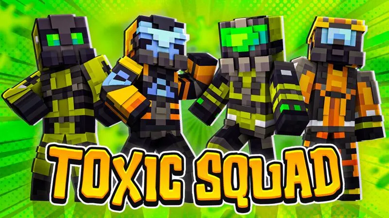 Toxic Squad | Skin